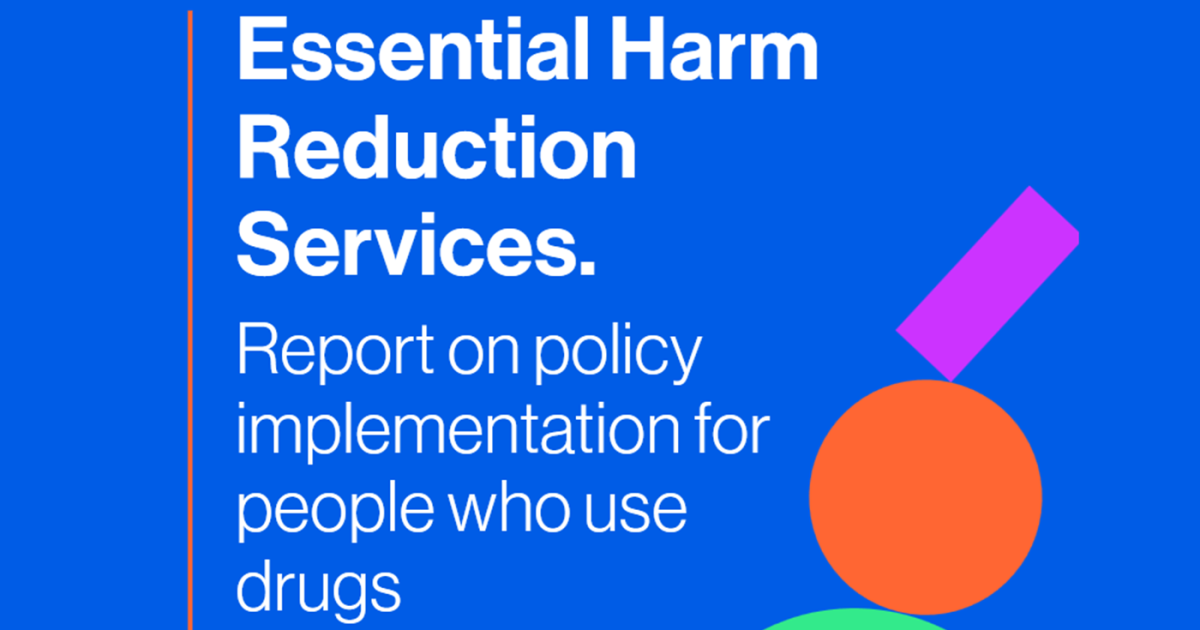 Essential Harm Reduction Services in Europe: Report on Policy ...